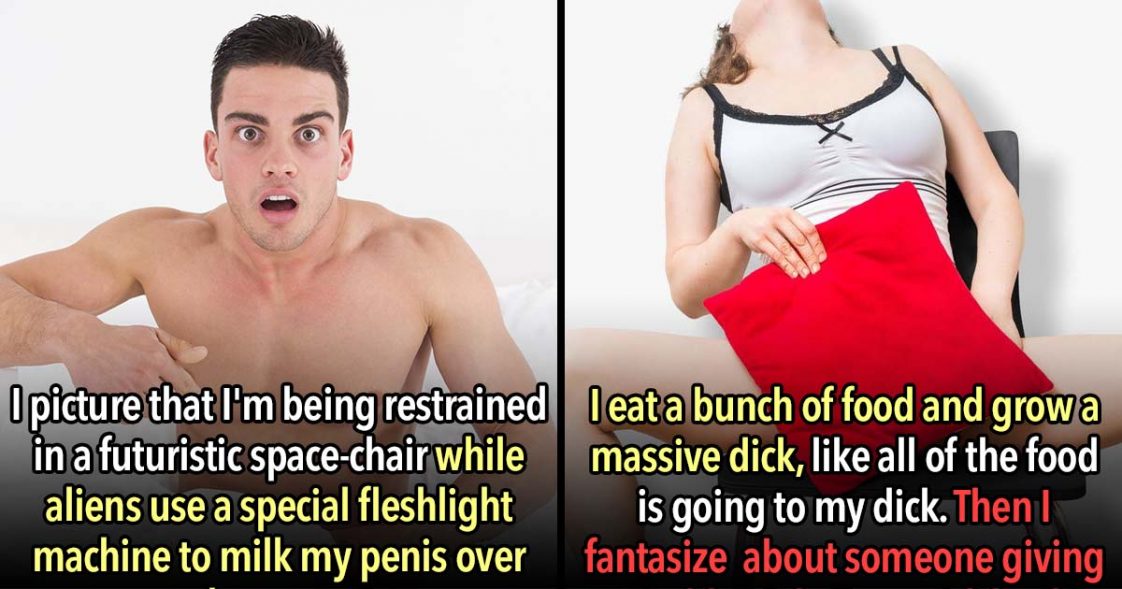 These Are The 21 Strangest Sexual Fantasy Confessions