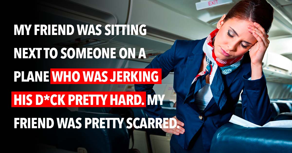 The 21 Worst Airplane Experiences